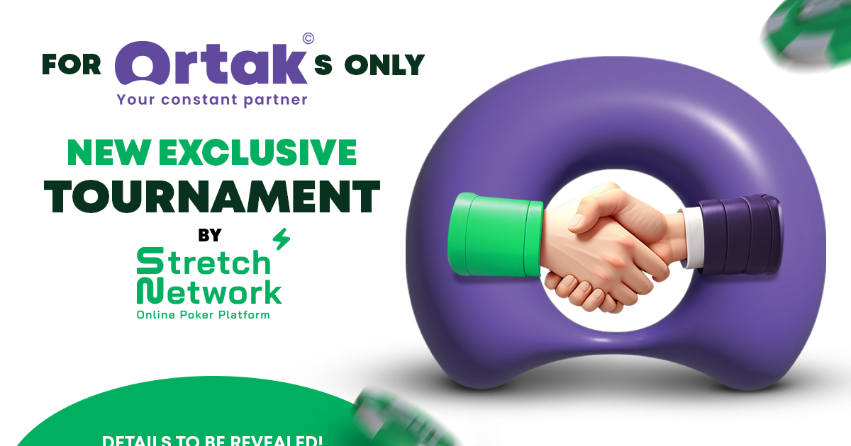 Stretch Network launches an exclusive tournament series – “For Ortaks Only”