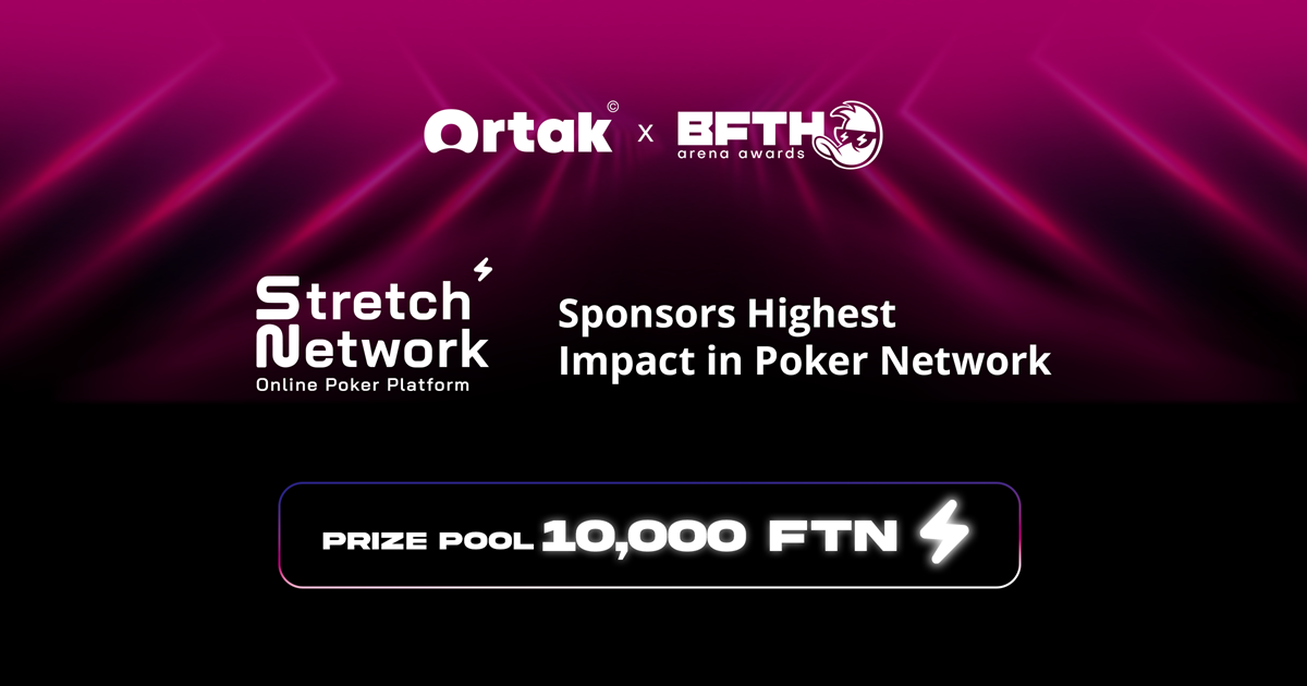 Stretch Network sponsors “Highest Impact in Poker Network” at Ortak x B ...